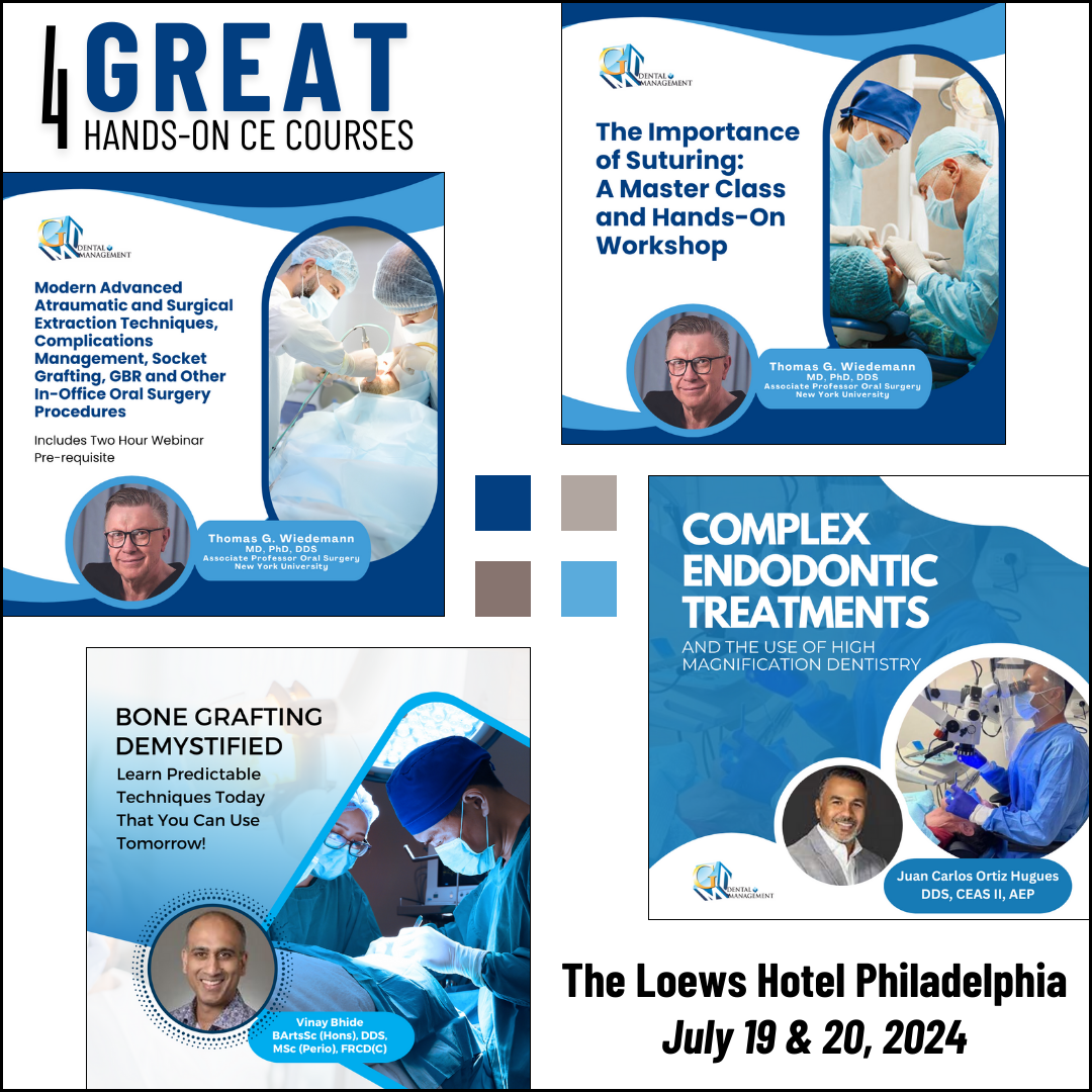 4 Great Hands-On CE Courses | GOLDMAN DENTAL MANAGEMENT